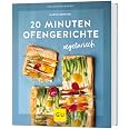 20 Minuten Ofengerichte vegetarisch (GU Küchenratgeber) : Seifried ...