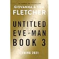 Eve of Man: Book 3 (Eve of Man Trilogy, 3): Amazon.co.uk: Fletcher ...