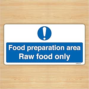 Food Preparation Area Raw Food Only Sign - Food Preparation Notice ...