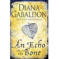 An Echo in the Bone: Amazon.co.uk: Gabaldon, Diana: 9780752883991: Books