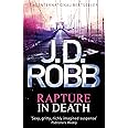 Rapture In Death: A twisted killer preys on the minds of the innocent ...