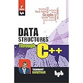 Buy Data Structures Through C: Learn The Fundamentals Of Data Structures Through C Book Online ...