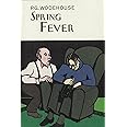 Spring Fever (Everyman's Library P G WODEHOUSE): Amazon.co.uk ...