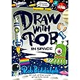 Draw With Rob: In Space: The brand-new space-themed children’s activity ...