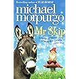 Mr Skip : Morpurgo, Michael: Amazon.co.uk: Books