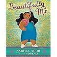 BEAUTIFULLY ME : Noor, Nabela, Ali, Nabi H.: Amazon.in: Books