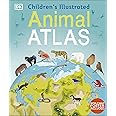 Children's Illustrated Animal Atlas (Children's Illustrated Atlases ...