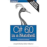 C# 5.0 in a Nutshell 5e: The Definitive Reference: Amazon.co.uk ...