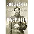 Rasputin: The Biography: Amazon.co.uk: Smith, Douglas: 9781447245858: Books