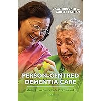 Person-Centred Dementia Care, Second Edition: Making Services Better ...