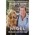 Nigel: my family and other dogs: Amazon.co.uk: Don, Monty ...