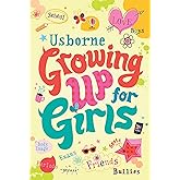 The Girls' Guide to Growing Up: the best-selling puberty guide for ...