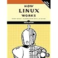 Amazon.fr - How Linux Works, 2nd Edition: What Every Superuser Should ...