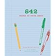 642 Things to Write About: Young Writer's Edition: (Creative Writing ...