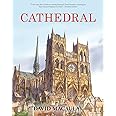 Cathedral: The Story of Its Construction, Revised and in Full Color ...