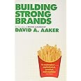 Building Strong Brands: Amazon.co.uk: Aaker, David A.: 9781849830409: Books