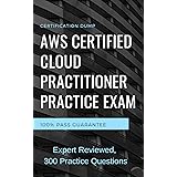 AWS Certified Cloud Practitioner Practice Tests 2022: 390 AWS Practice ...