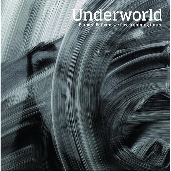 Underworld 1992 2002