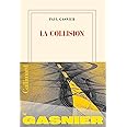 Amazon.fr - La collision - Gasnier, Paul - Livres
