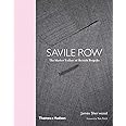Savile Row: The Master Tailors of British Bespoke: Amazon.co.uk: James ...