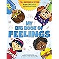 My Big Book of Feelings: 200+ Awesome Activities to Grow Every Kid's ...