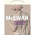 Amazon.fr - Une machine comme moi - McEwan,Ian, Camus-Pichon,France - Livres