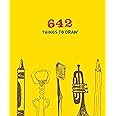642 Things to Draw: Inspirational Sketchbook to Entertain and Provoke ...