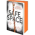 Safe Space: Der sicherste Ort. Eine tödliche Falle. Der atemberaubende ...