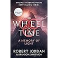 A Memory Of Light: Book 14 of the Wheel of Time (Now a major TV series ...