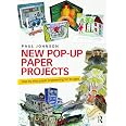 New Pop-Up Paper Projects: Step-by-step paper engineering for all ages ...