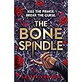 The Bone Spindle: Book 1: a fractured twist on the classic fairy tale ...