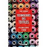 Amazon.fr - Technologies des textiles - 3e éd. - De la fibre à l'article: De la fibre à l ...