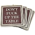 Don't F Up The Table Wood Absorbent Drink Coasters - Great Housewarming ...