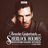 Sherlock Holmes: The Rediscovered Railway Mysteries & Other Stories ...
