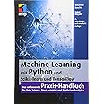 Machine Learning mit Python und Scikit-Learn und TensorFlow: Das umfassende Praxis-Handbuch für ...