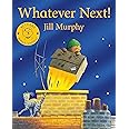 Whatever Next!: 40th Anniversary Edition (A Bear Family Book, 4 ...