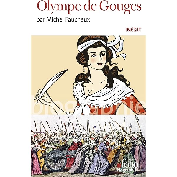Olympe De Gouges Guillotine Déclaration Des Droits De La Femme