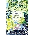 Dwell: Amazon.co.uk: Armitage, Simon, Munro, Beth: 9780571394470: Books