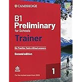 B1 Preliminary for Schools Trainer 1 for The Revised 2020 Exam Six ...