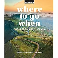 Lonely Planet's Where to Go When: the ultimate trip planner for every ...