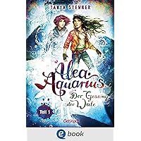 Alea Aquarius 9. Der Gesang der Wale Teil 1 eBook : Stewner, Tanya ...