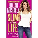 Slim for Life: My Insider Secrets to Simple, Fast, and Lasting Weight ...
