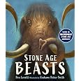 Stone Age Beasts : Lerwill, Ben, Baker-Smith, Grahame: Amazon.co.uk: Books