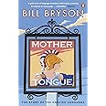 Mother Tongue: The Story of the English Language: Amazon.co.uk: Bryson ...