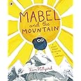 Mabel and the Mountain: a story about believing in yourself: Amazon.co ...