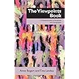 The Viewpoints Book: A Practical Guide to Viewpoints and Composition ...