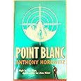 Point Blanc (Alex Rider): Amazon.co.uk: Horowitz, Anthony ...