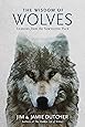 The Wisdom of Wolves: Lessons from the Sawtooth Pack: Amazon.co.uk ...