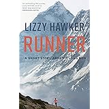 Runner: A short story about a long run: Amazon.co.uk: Hawker, Lizzy ...