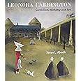 Leonora Carrington: Surrealism, Alchemy and Art: Amazon.co.uk: Susan ...
